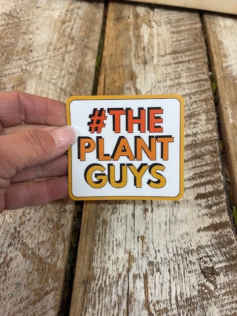 Sticker, #The plant guys | Debs Greenhouse Garden Centre